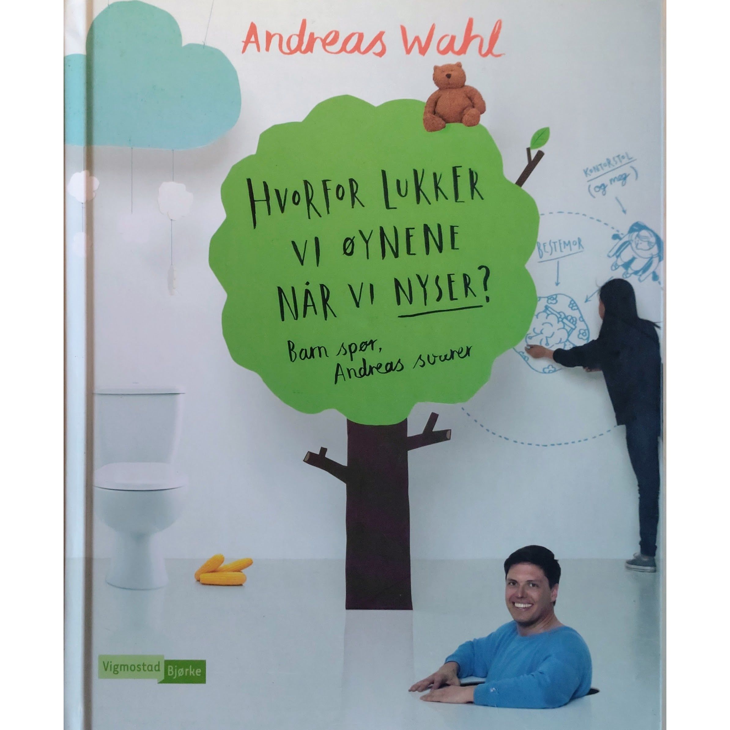 Hvorfor lukker vi øynene når vi nyser? Brukte bøker av Andreas Wahl – Inventaret