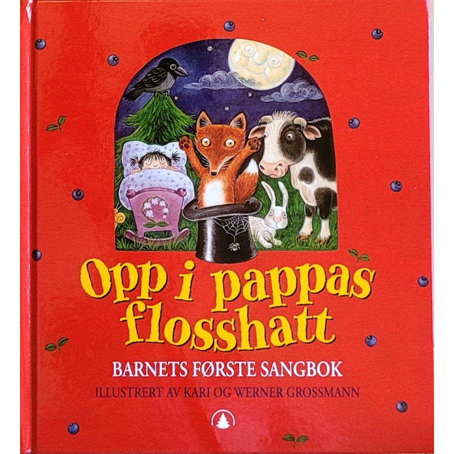 Opp i pappas flosshatt - Barnets første sangbok - Brukte bøker av Kari ...