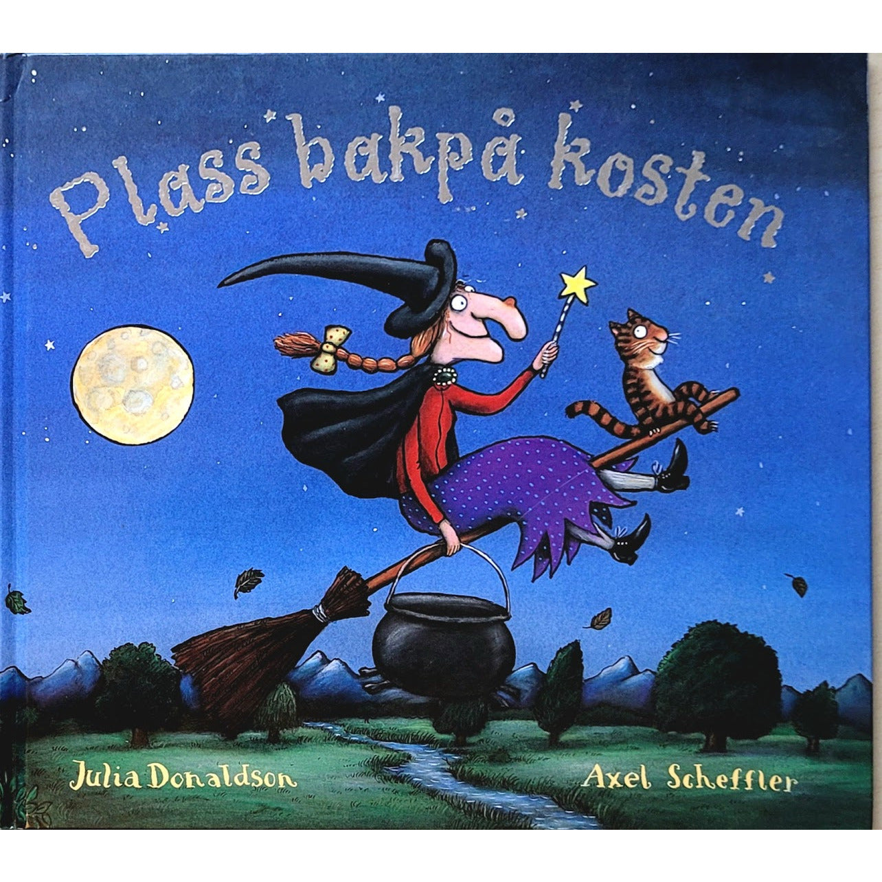 Plass bakpå kosten - brukte bøker av Julia Donaldson og Axel Scheffler ...